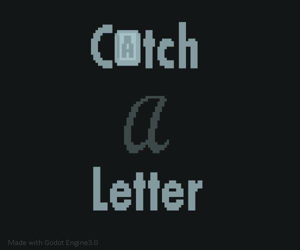 Catch A Letter screenshots • RAWG
