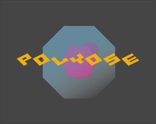 Polyose - release date, videos, screenshots, reviews on RAWG