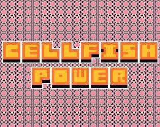 Cellfish Power - release date, videos, screenshots, reviews on RAWG