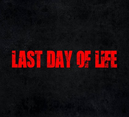 Last day of life - release date, videos, screenshots, reviews on RAWG