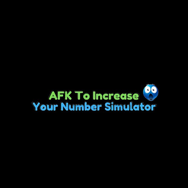 AFK To Increase Your Number Simulator - release date, videos ...