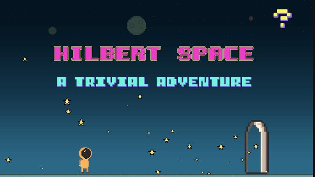Hilbert Space - release date, videos, screenshots, reviews on RAWG